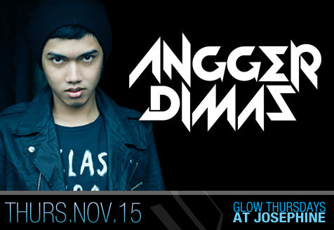 Angger Dimas – Thurs 11.15.12 [Josephine] - Club Glow